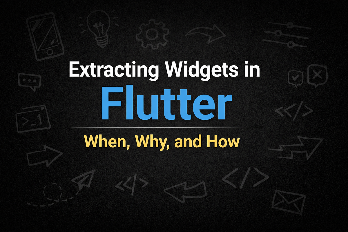 Extracting Widgets in Flutter — When, Why, and How | by Ravi Pai | Medium