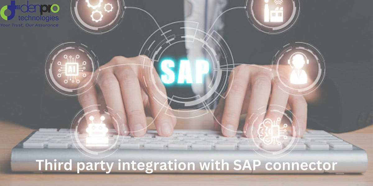 Third party integration with SAP connector | by Expertsap | Medium