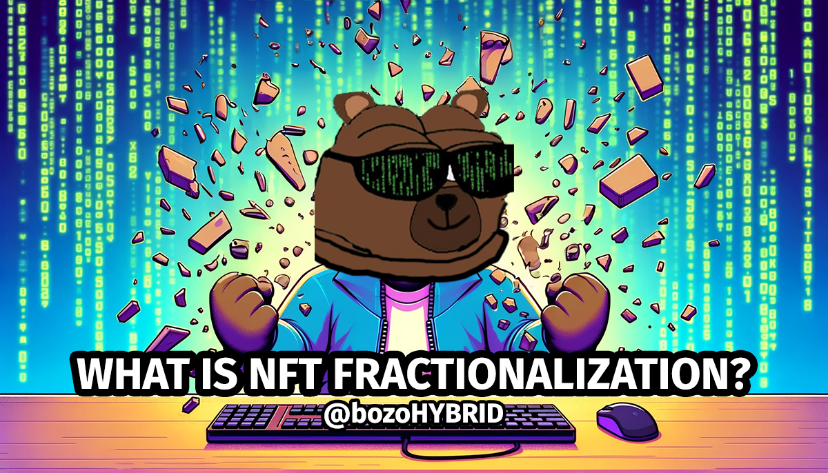 NFTxTOKEN: Non-Dilutive, Fractional NFT Ownership | by bozoHYBRID ...