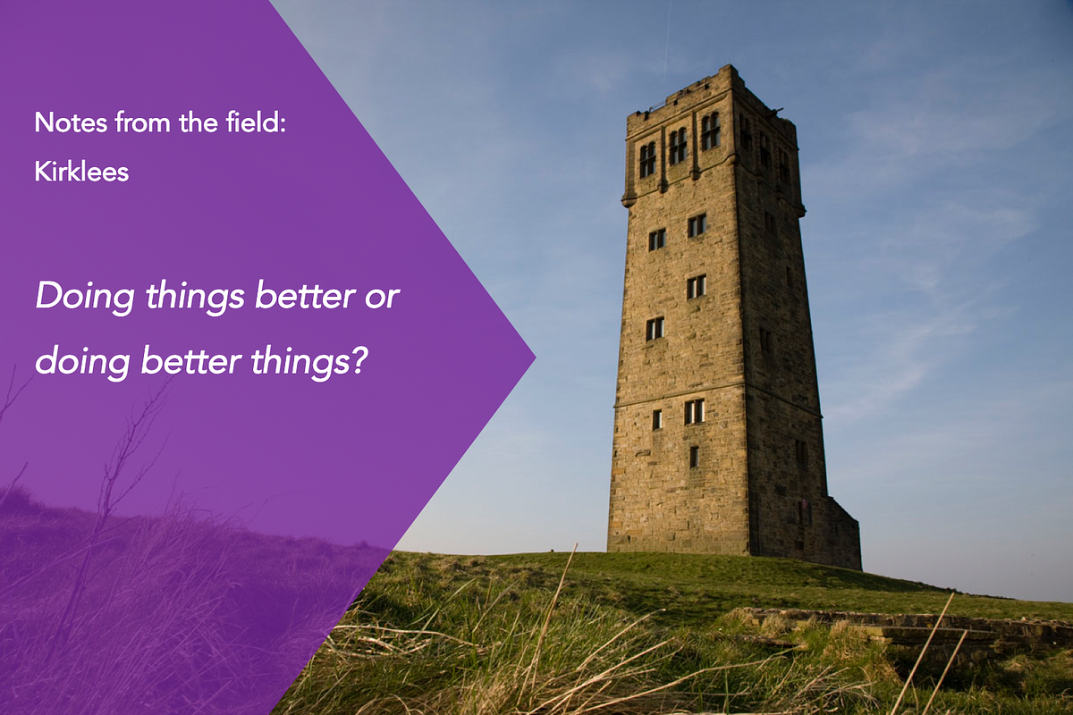 Doing things better or doing better things? | by Collaborate CIC ...