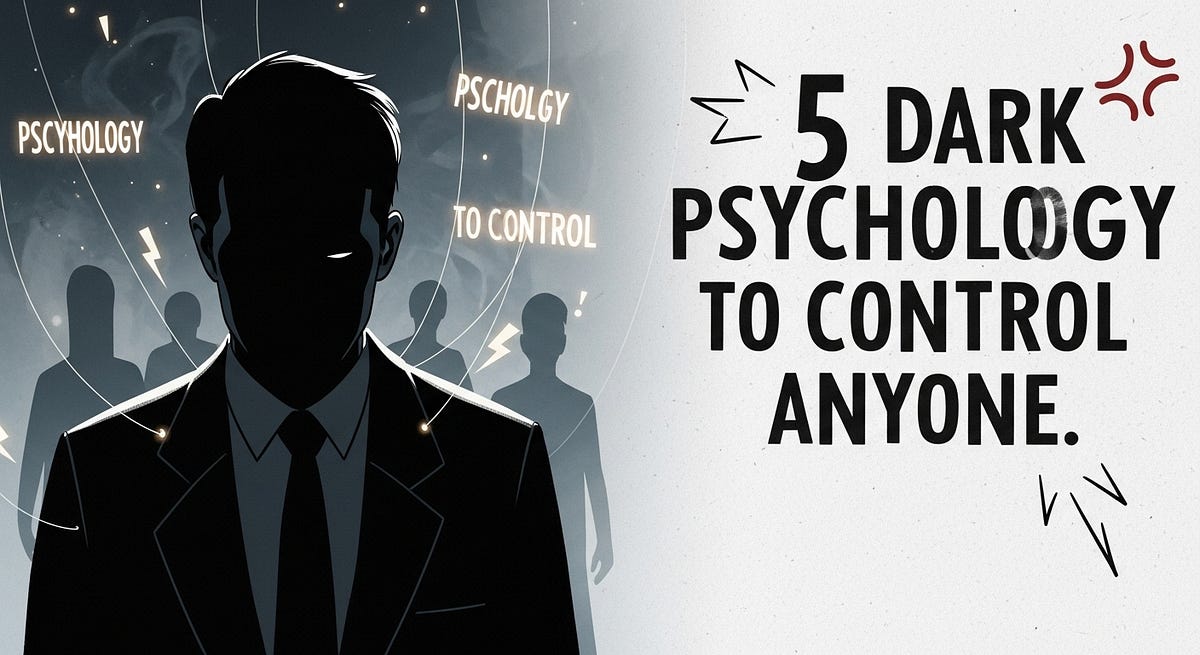 Master These 5 Dark Psychology Skills and People Will Never Ignore You ...