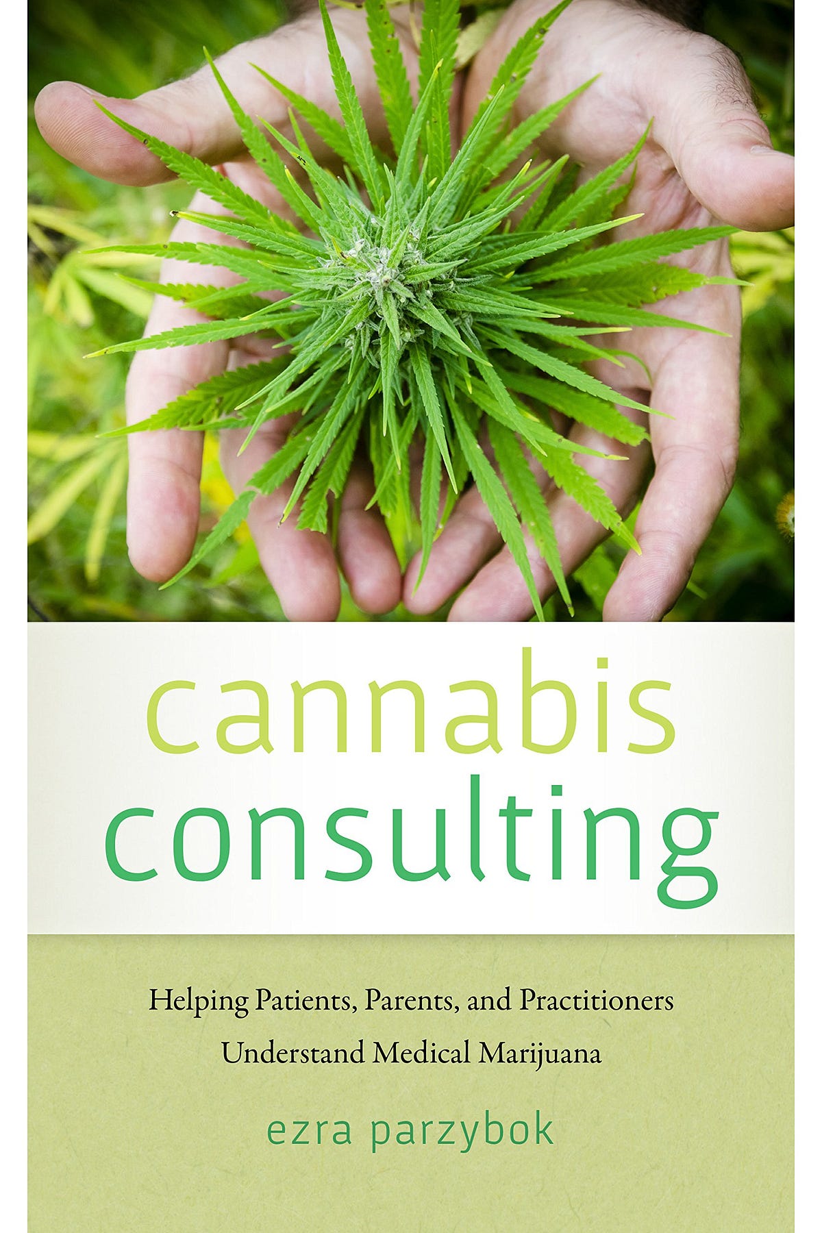 [BOOKS] Cannabis Consulting: Helping Patients, Parents, and ...