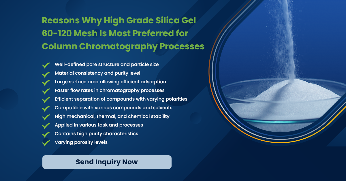 Reasons To Use High Grade Silica Gel 60120 Mesh For Column Chromatography By Column