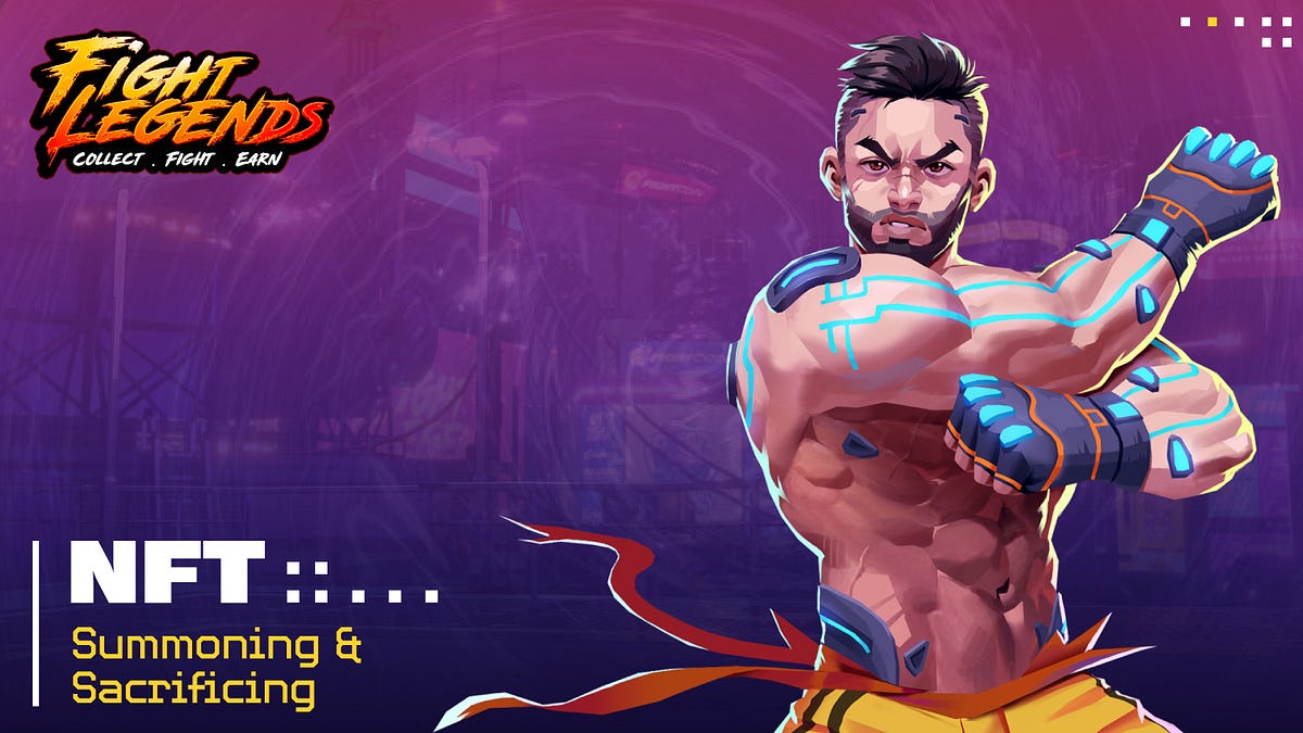 NFT’s: Sacrifice & Summoning. Our Fight Legends NFTs are… | by Fight ...