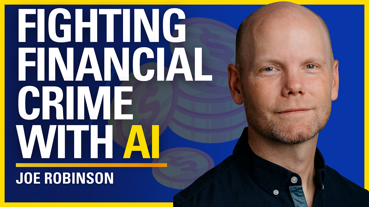 Fighting Financial Crime With AI — Joe Robinson | by Aroundthecoin ...