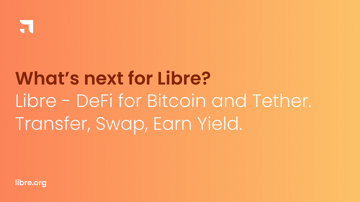 What’s Next for Libre?. The Fair Launch of LIBRE completed on… | by ...
