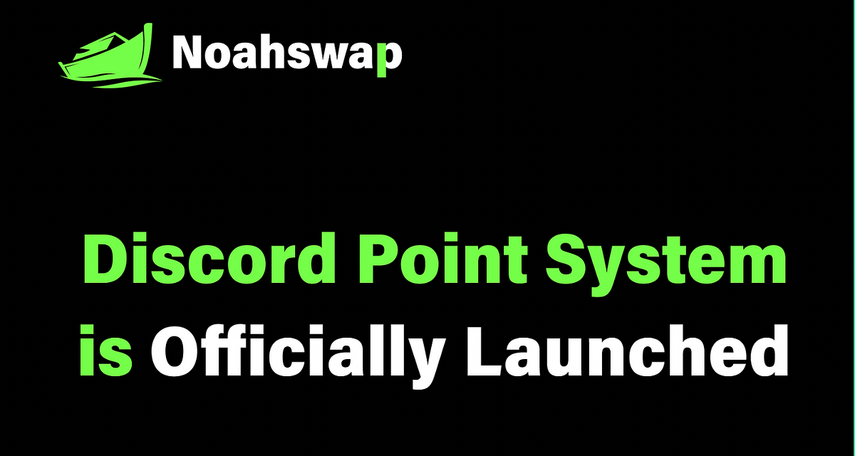 Discord Point System is Officially Launched | by Captain Noahswap ...
