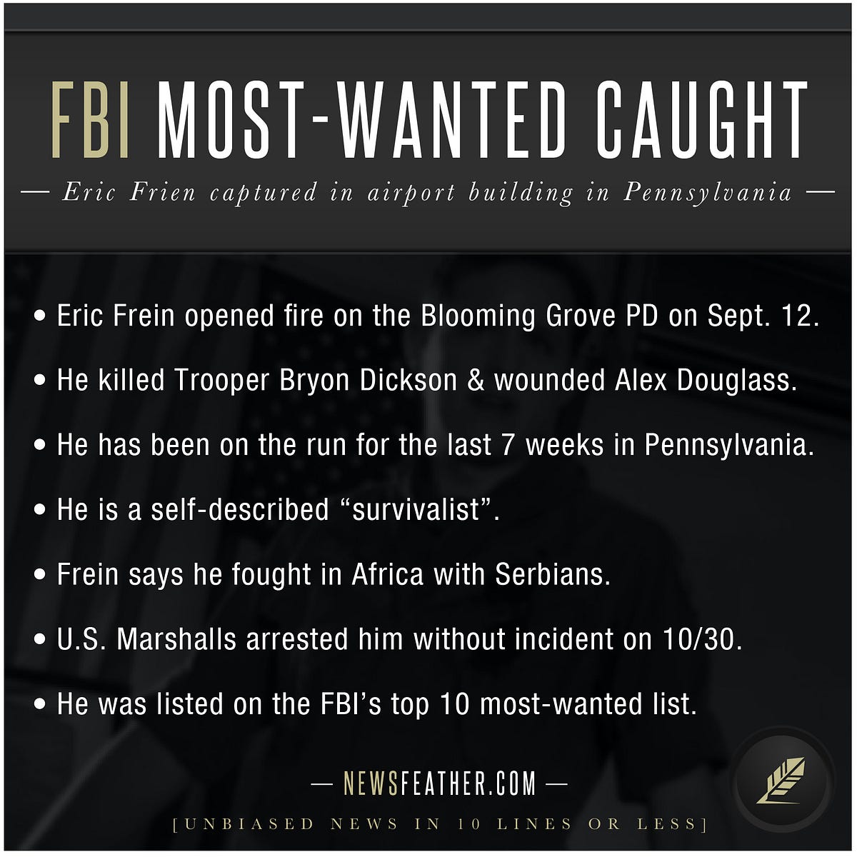 FBI Most-Wanted Caught. Eric Frien captured in airport building… | by ...