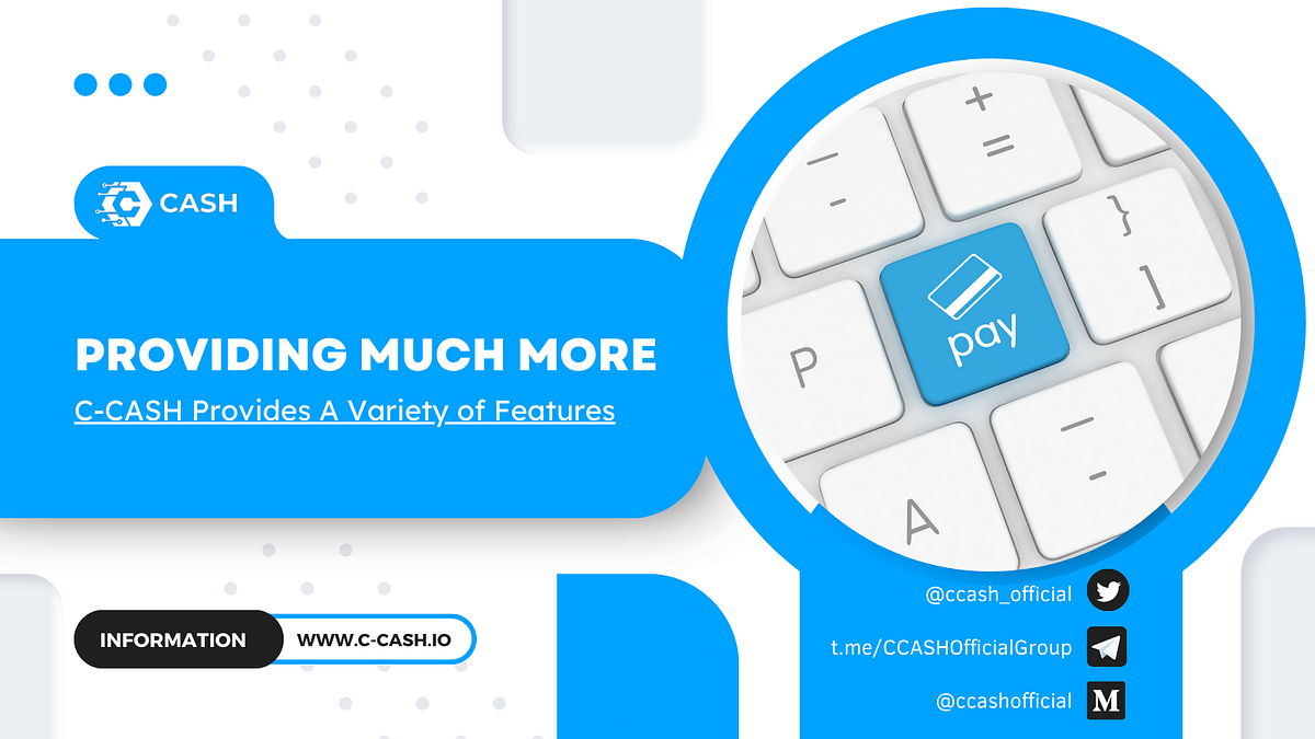 Providing Much More - C-CASH - Medium