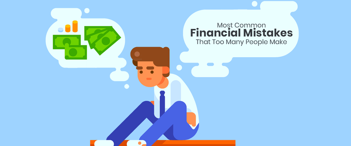 Costly Consequences:10 Financial Mistakes You Need to Avoid | by SAJNANI | LIGHTHOUSE | Sep ...