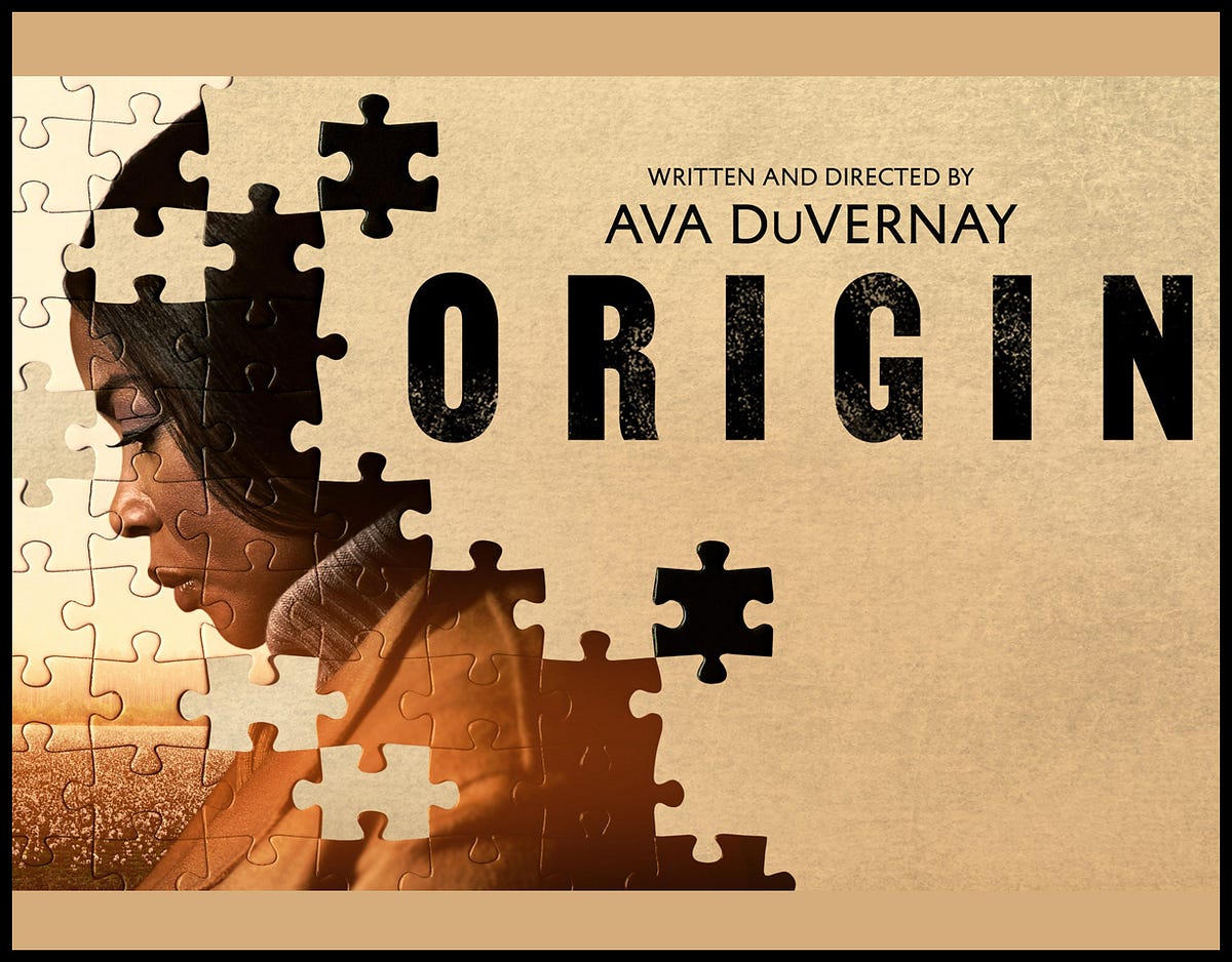 ORIGIN: Ava DuVernay’s Must See Interpretation of Isabel Wilkerson’s ...