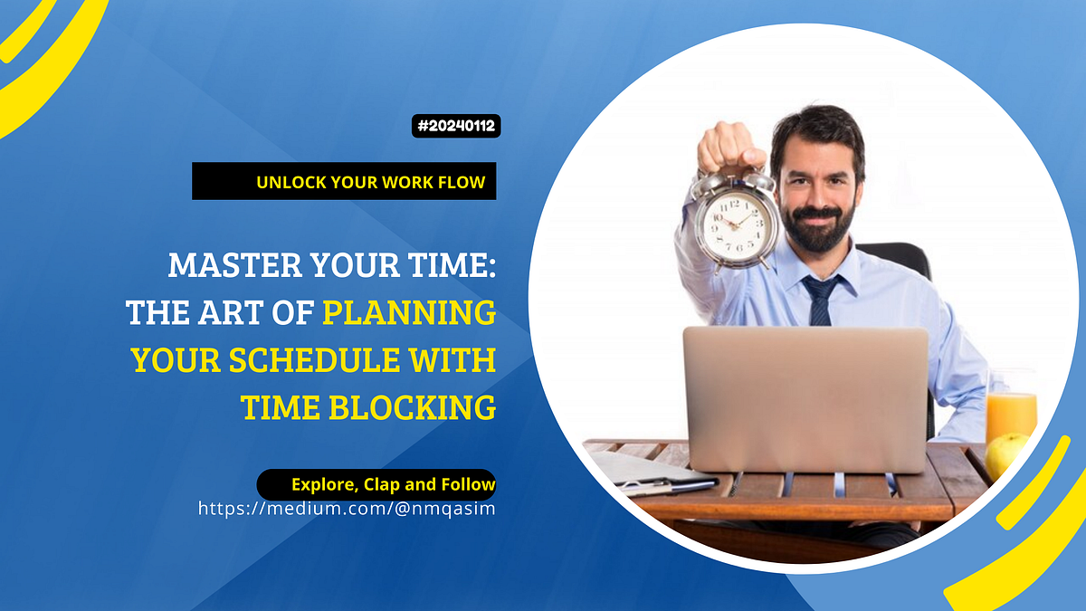 Master Your Time: The Art of Planning Your Schedule with Time Blocking ...