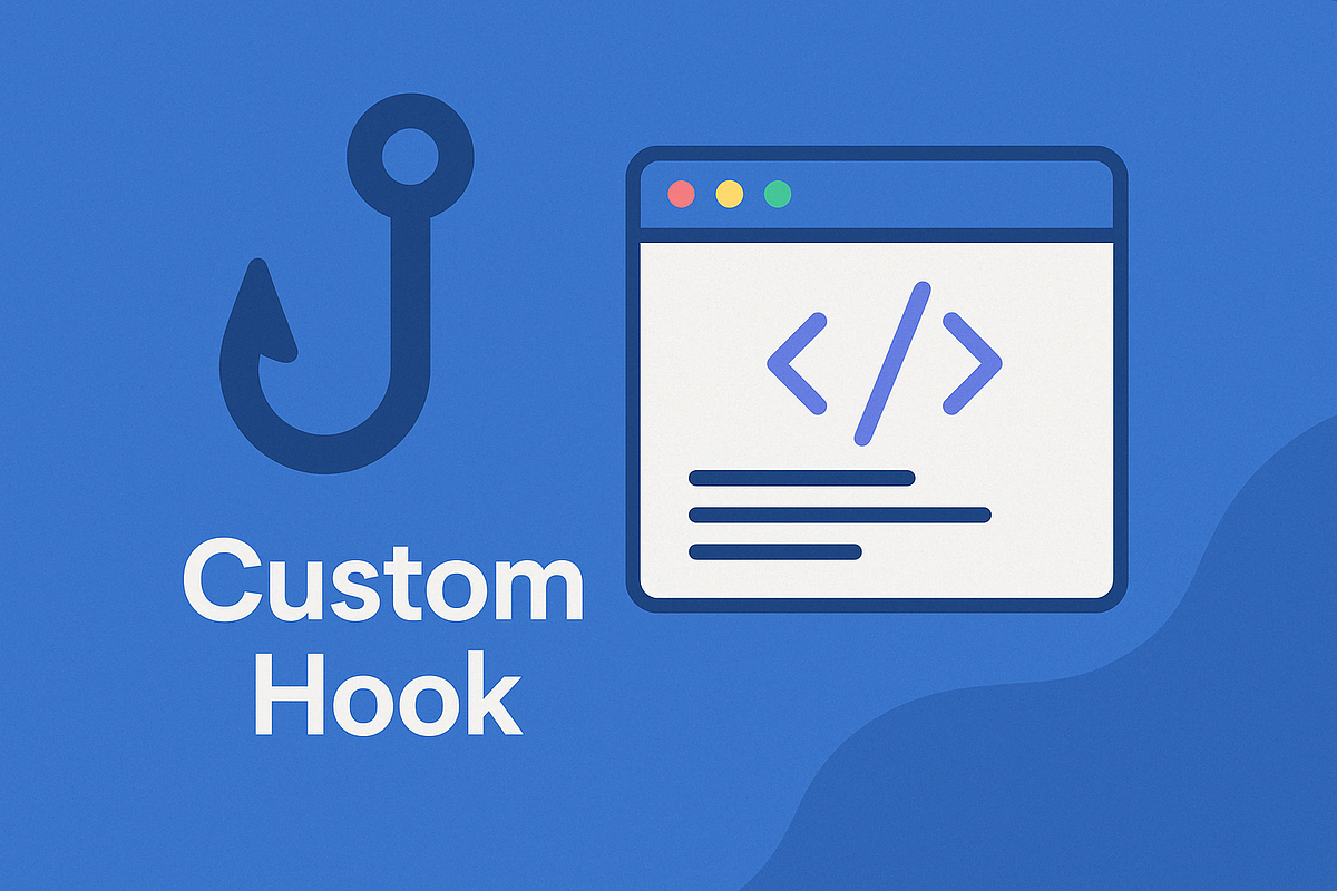 🎣 Buzzword Breakdown #22 — “Custom Hook” | by Thiraphat Phutson | Medium