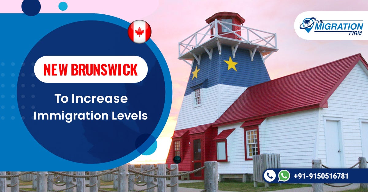 New Brunswick to Increase Immigration Levels | by Themigrationfirm | Medium