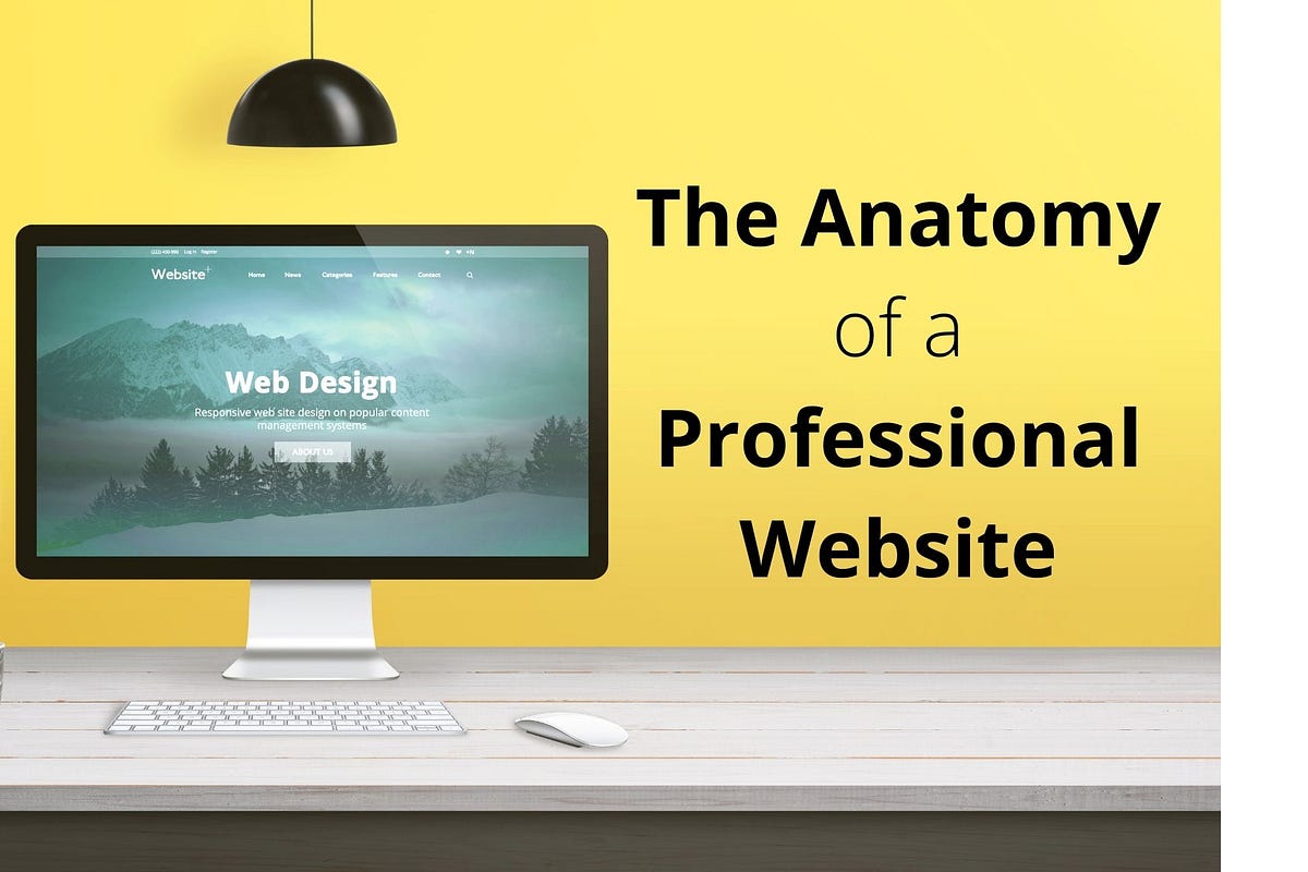 The Anatomy of a Professional Website - JJC Designs - Medium
