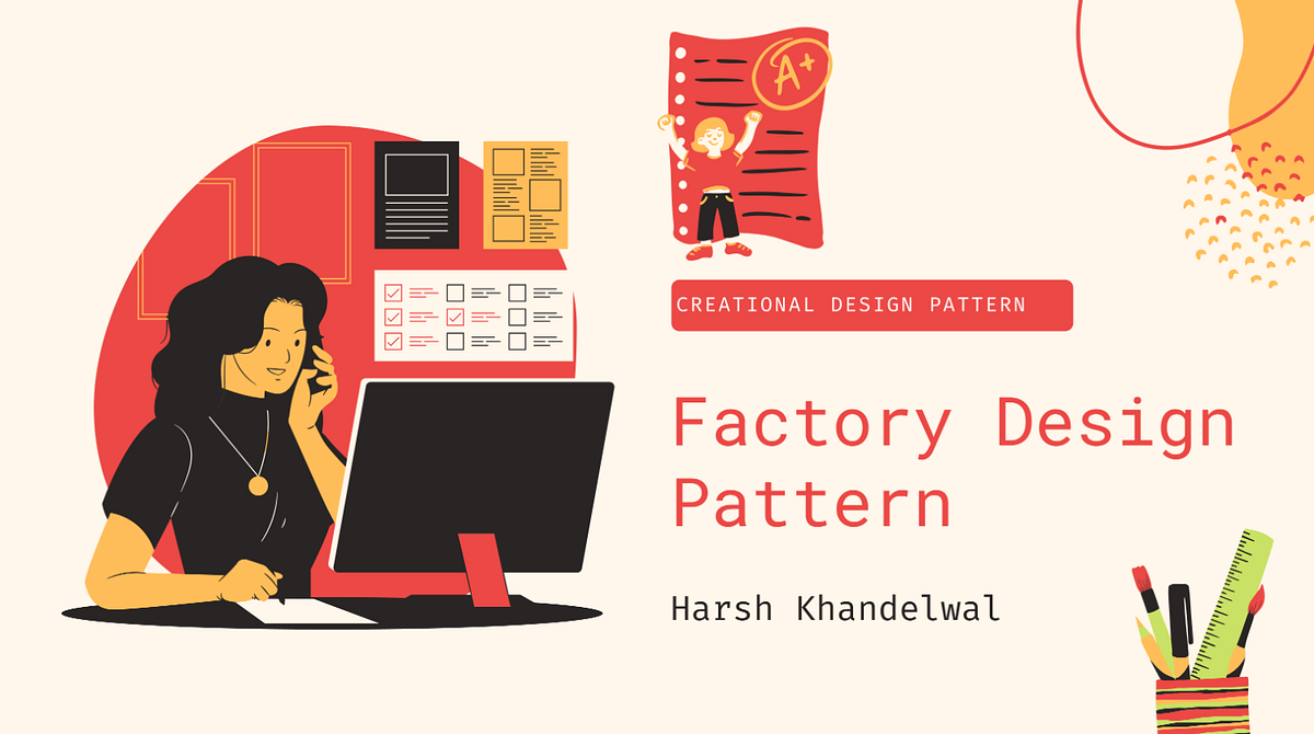 Power of Factory Pattern Design | HARSH KHANDELWAL | System Design by ...