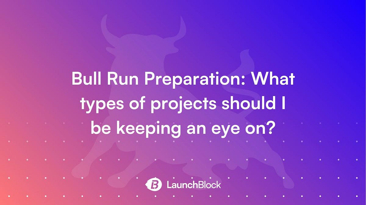 Bull Run Preparation: What types of projects should I be keeping an eye ...
