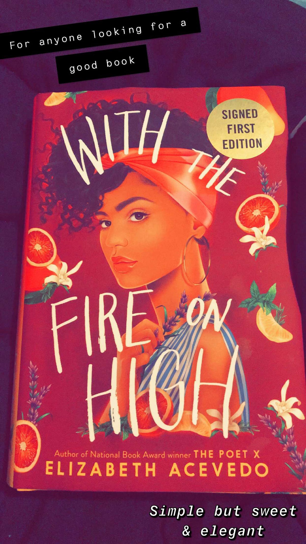 With the Fire On High – Elizabeth Acevedo | by Kamar Rana | Medium