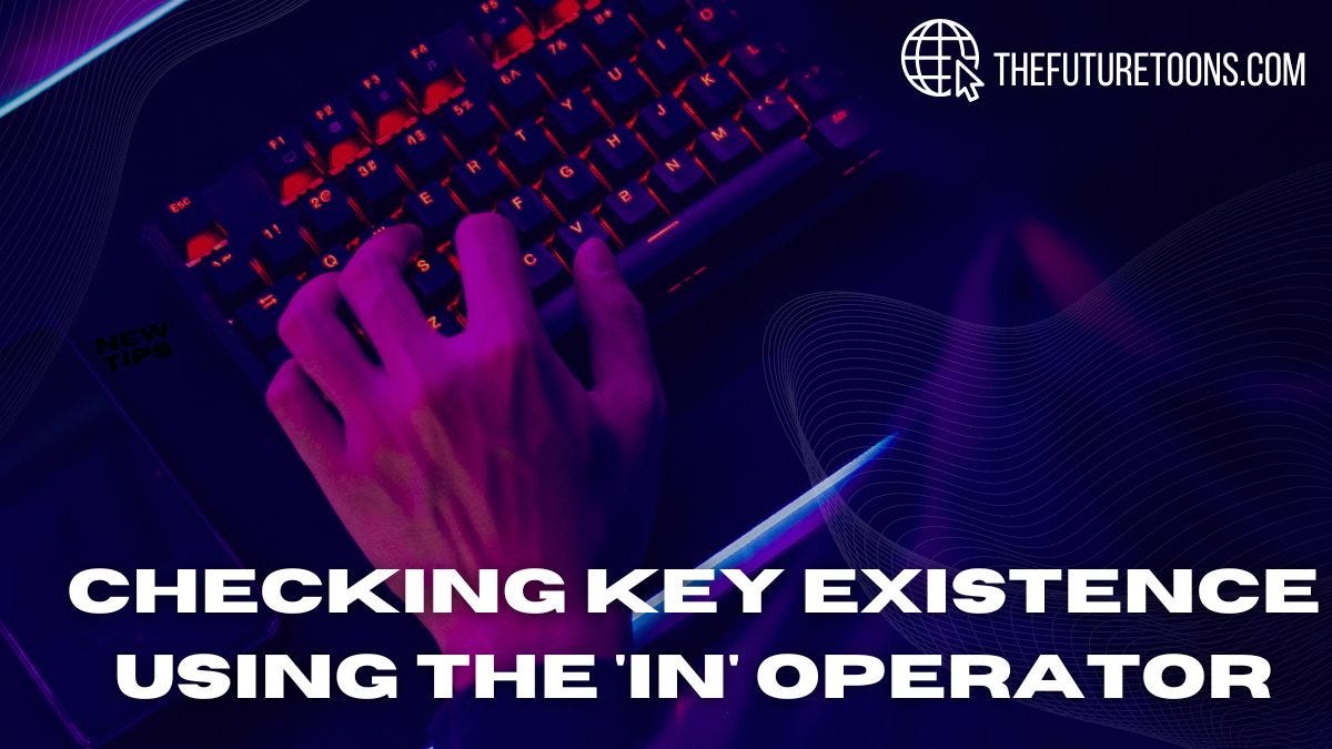 Mastering Key Existence Checks In Javascript A Comprehensive Guide 2871