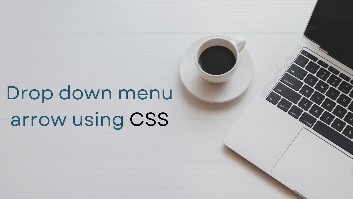 Drop down menu arrow using CSS. For more questions and answers visit ...