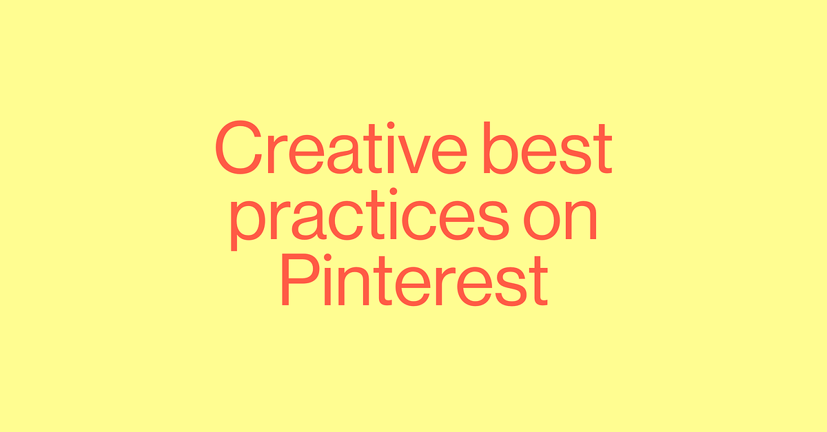 Pinterest editorial best practices | by Sandy Kane | Pinterest Creators ...