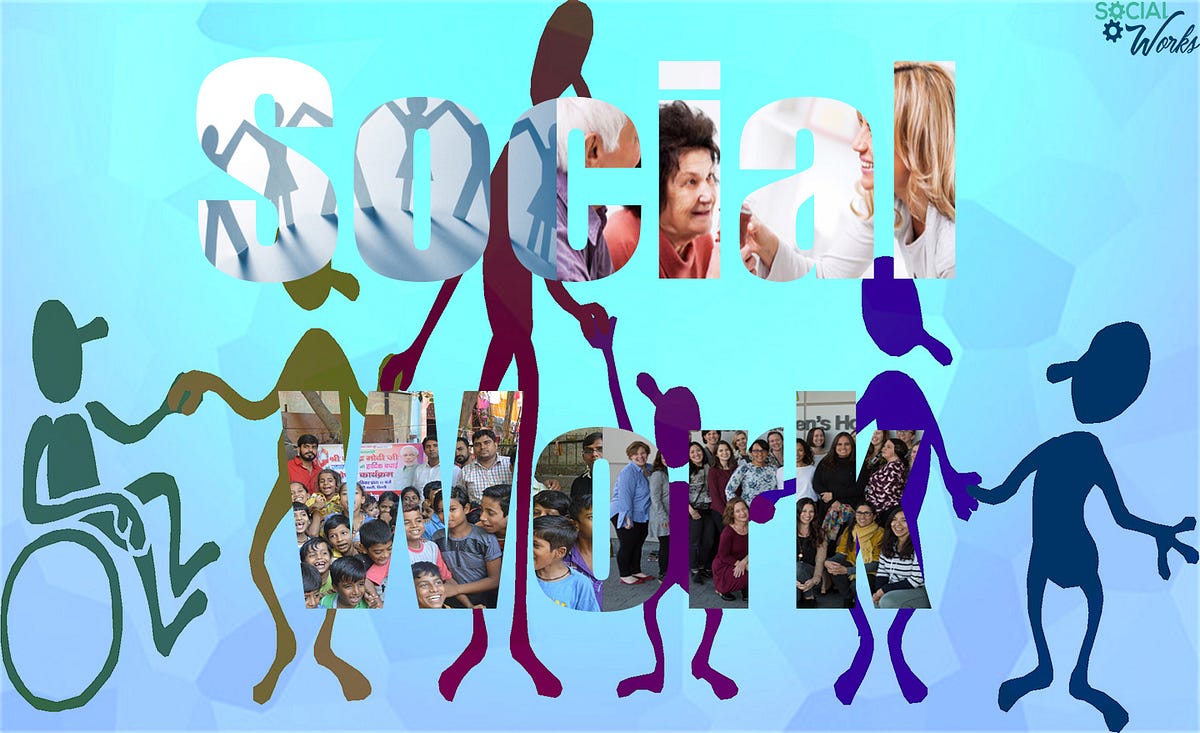 SOCIAL WORK. What is Social Work? | by Danicca Alagaban | Medium