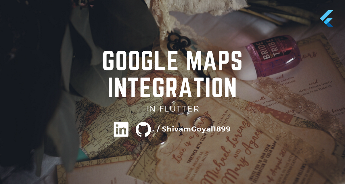 Guide to integrate Google Maps with Flutter | by Shivam Goyal | Medium