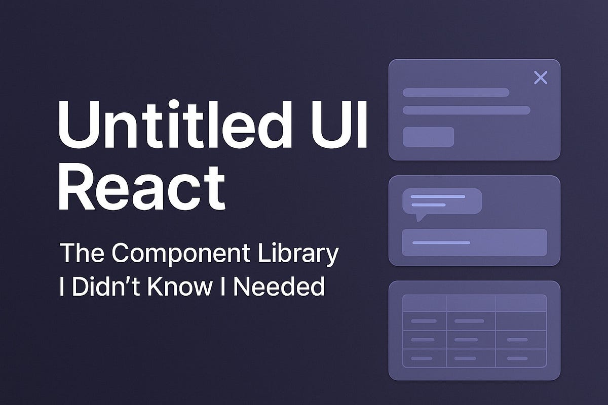 Untitled UI React — The Component Library I Didn’t Know I Needed | by Mahesh Paul J | Aug, 2025 ...