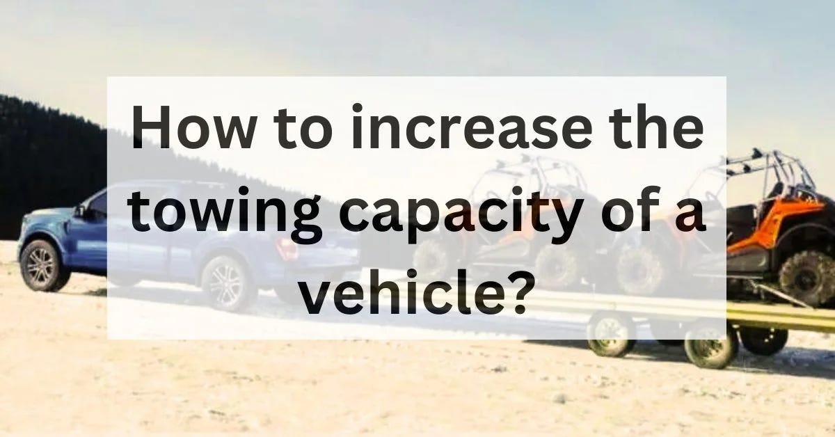 How To Increase Towing Capacity