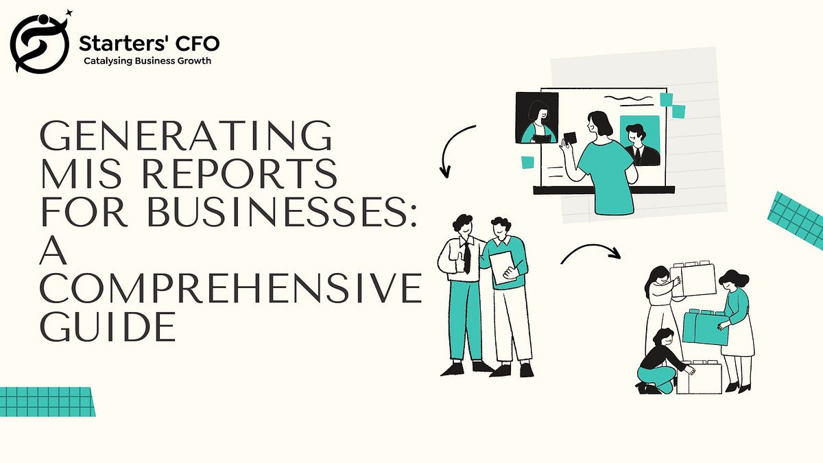Generating MIS Reports for Businesses: A Comprehensive Guide | by ...