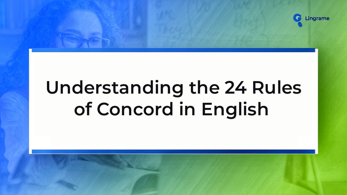 24 Rules of Concord You Should Know Before 50 | by Clinton Chukwu | Ugo ...