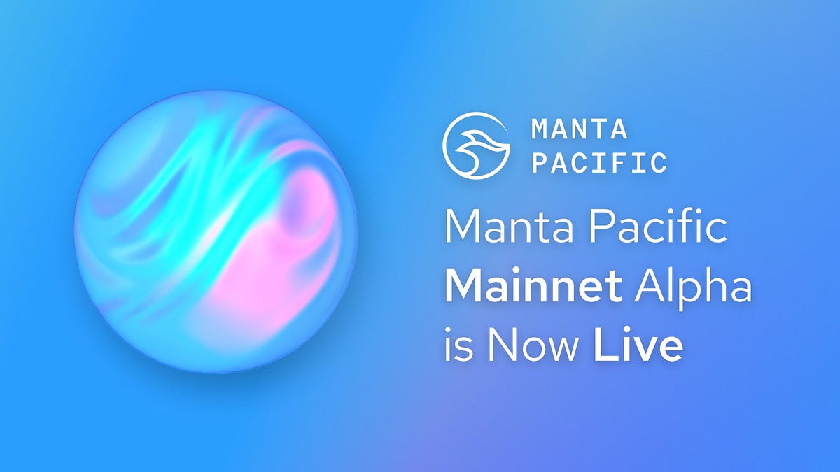 Manta Pacific Mainnet Alpha Launch | by Eka RS | Sep, 2023 | Medium