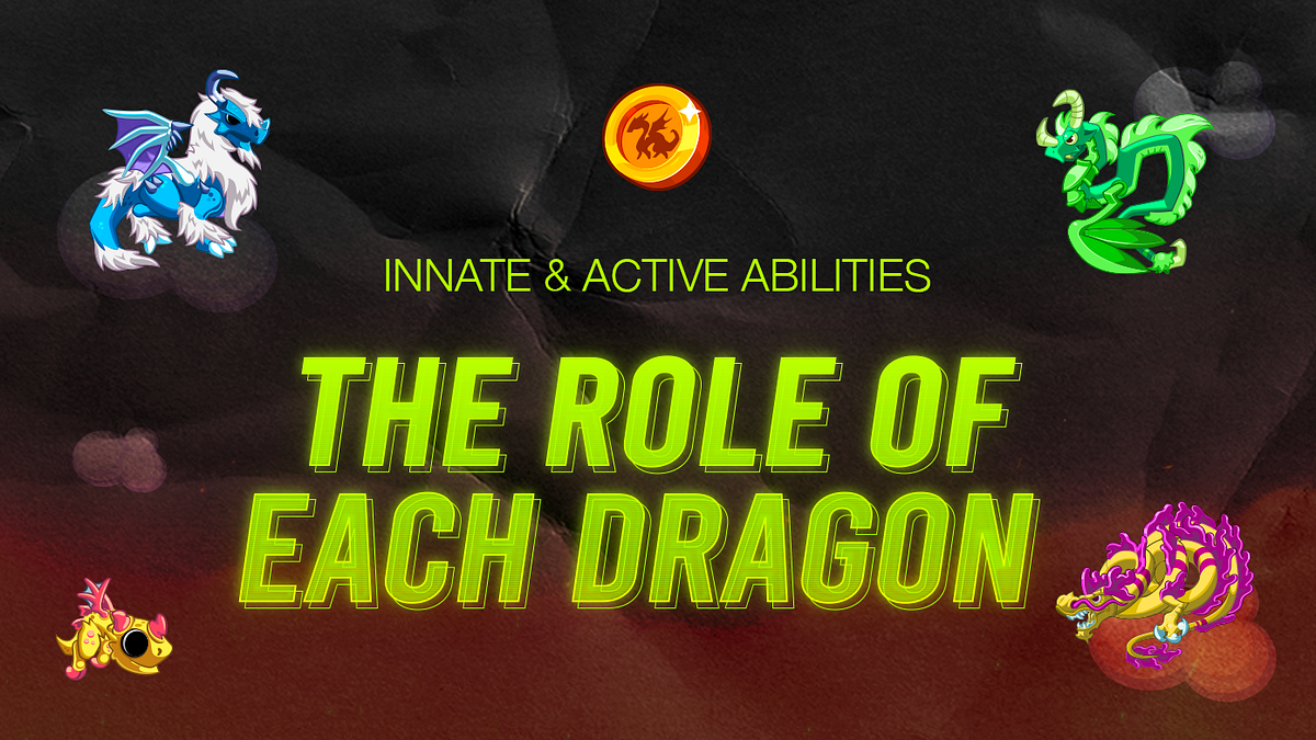 Innate and active abilities, the role of each dragon | Dragonary | by ...