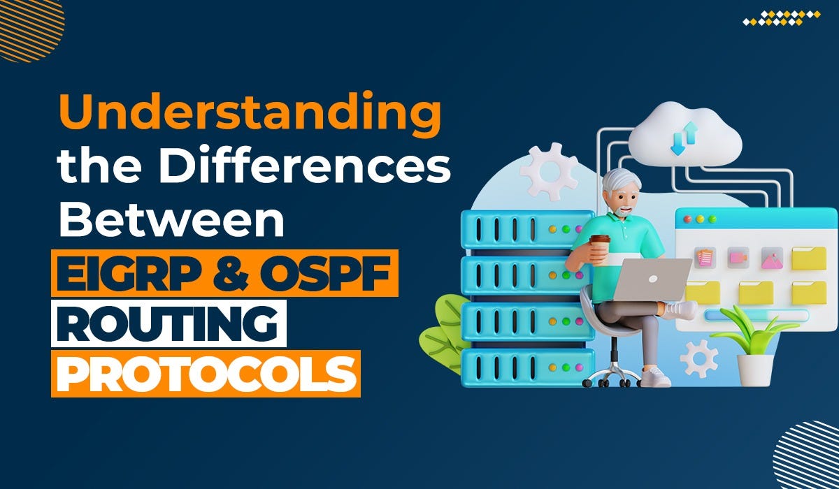 Understanding The Differences Between Eigrp And Ospf Routing Protocols By Pynetworking Medium