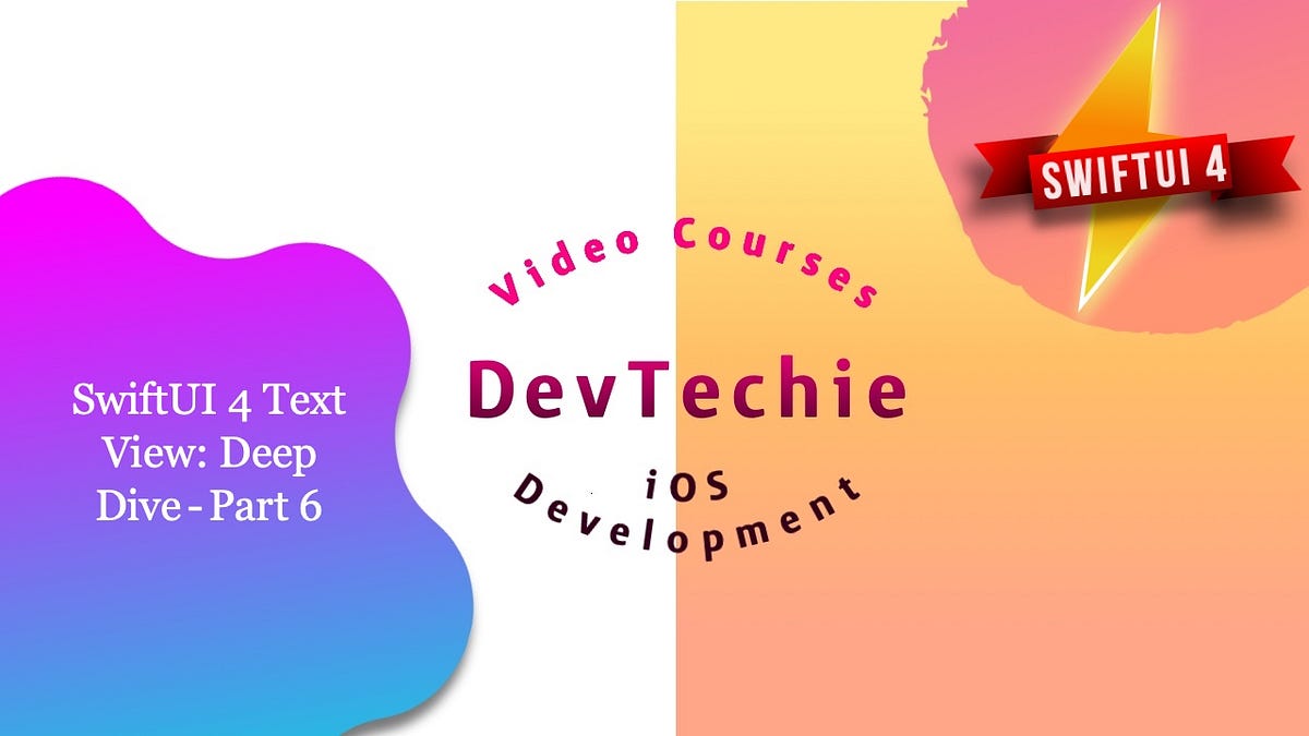 Swiftui 4 Text View Deep Dive — Part 6 By Devtechie Devtechie Mar 2023 Medium 9757