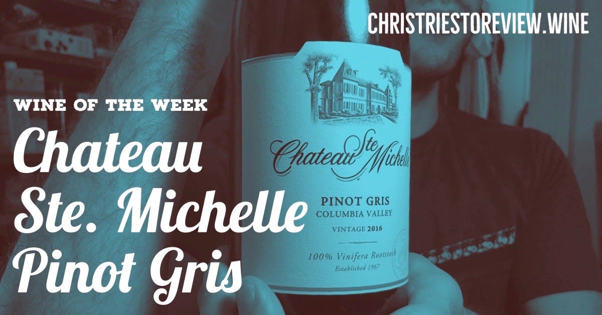 Wine Review: Chateau Ste. Michelle Pinot Gris | by Chris Barlow | Chris ...