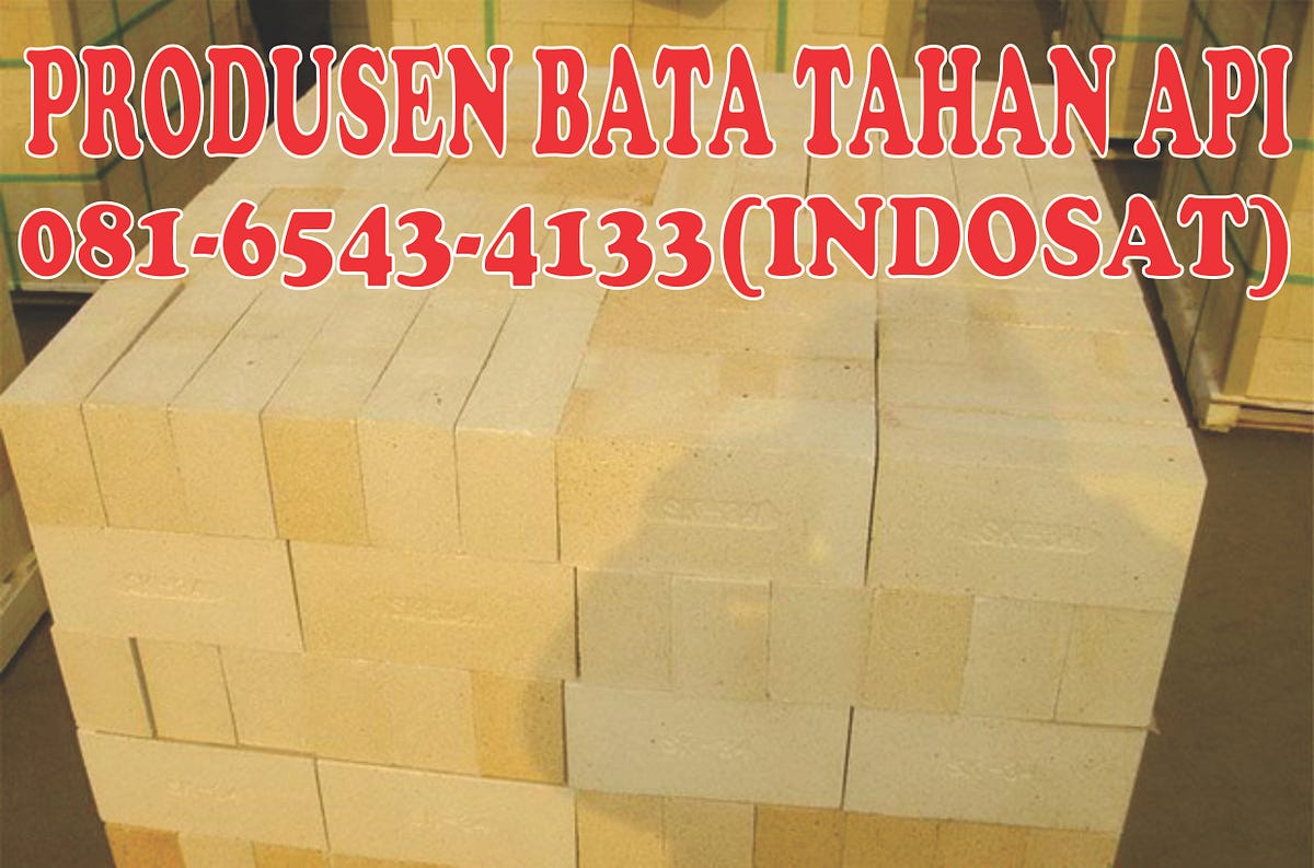 081–6543–4133(Indosat), Bata Tahan Api Di Pacitan, Bata Tahan Api Sk 36 Pacitan, Bata Tahan Api ...