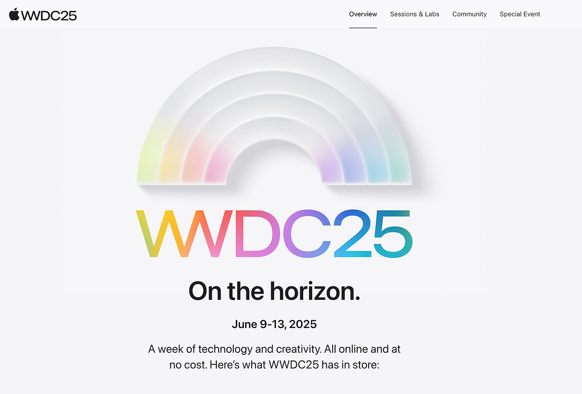 My WWDC 2025 Expectations. For improving the developer experience. | by ...