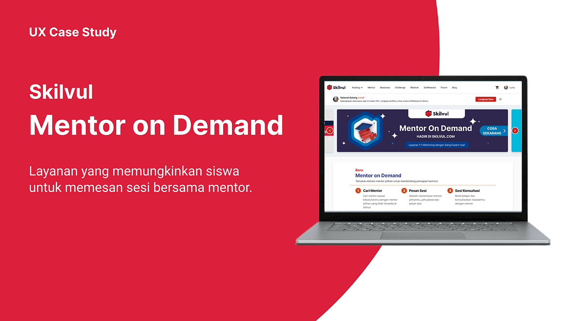 UX Case Study: Layanan Mentor on Demand Skilvul | by Hilmi Arista | Medium