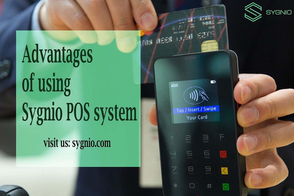 Advantages of using Sygnio POS system | by Ferriljames | Medium