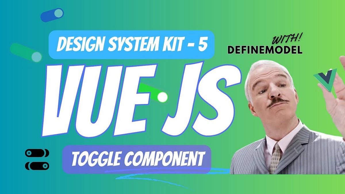 Vue 3 Design System Series -5. Toggle Component with defineModel | by Ademyalcin | Medium
