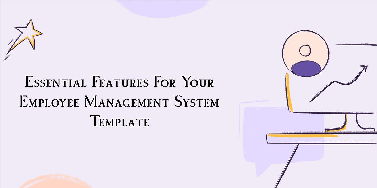 10 Essential Features for Your Employee Management System Template | by ...