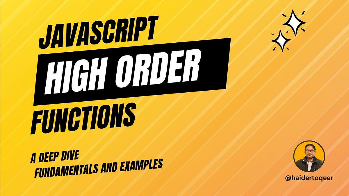 A Deep Dive into High-Order Functions: Fundamentals and Examples | by ... A Deep Dive into High-Order Functions: Fundamentals and Examples | by ...