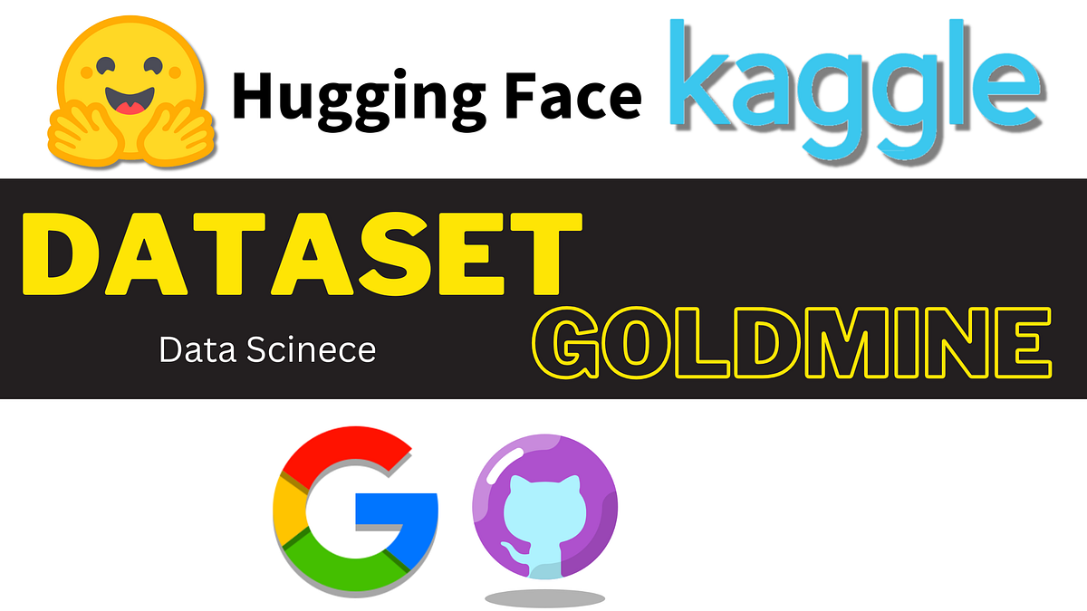 10 Dataset Sources You’ll Wish You Knew About Sooner | by Anup Das ...