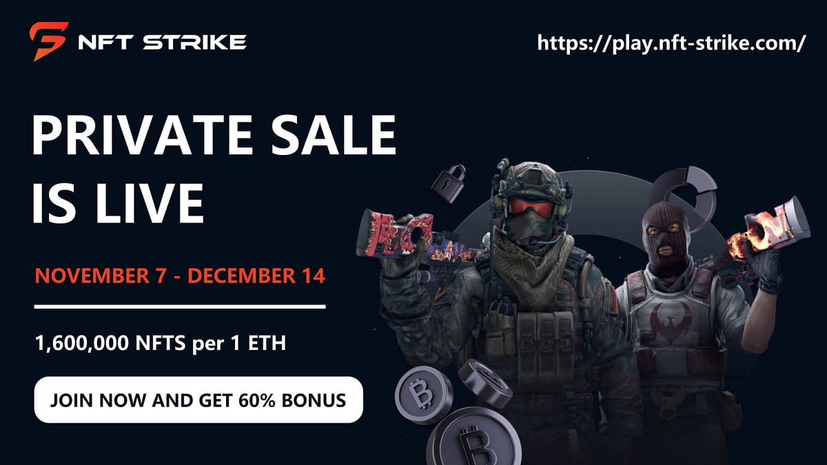 NFT STRIKE PRIVATE SALE IS LIVE - NFT Strike - Medium
