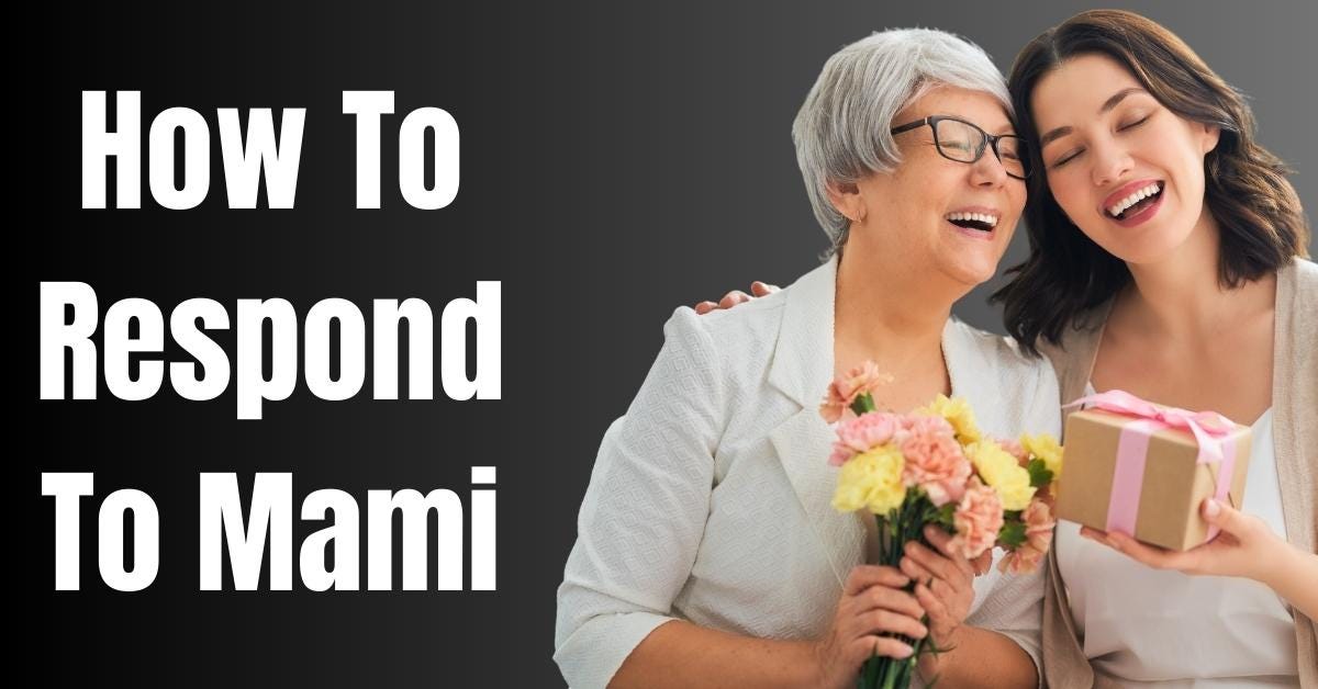 HOW TO RESPOND TO MAMI - Perfectely - Medium