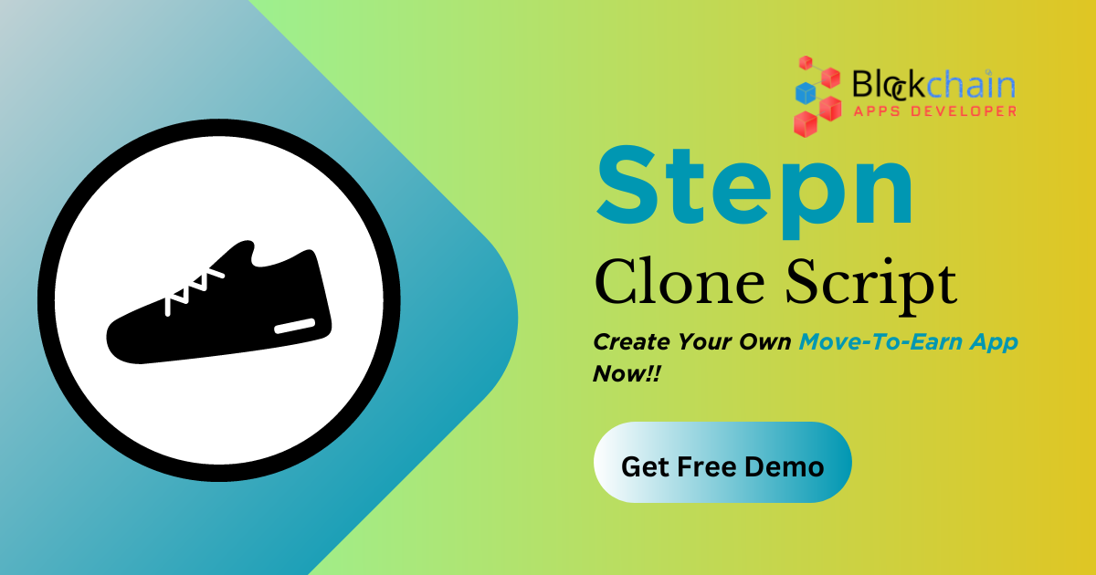 Stepn Clone Script: Build Your Own Web3 lifestyle App with Gamefi | 2023 Trending Business Model ...