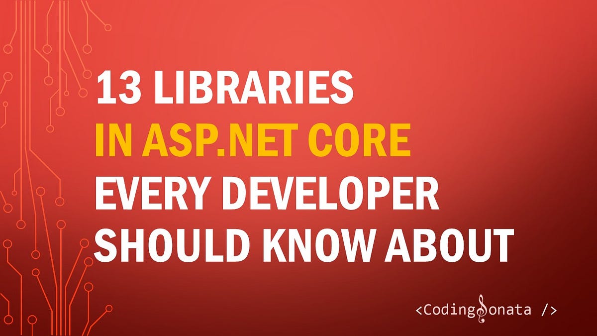 13 Libraries in ASP.NET Core Every Developer Should Know About | by Aram Tchekrekjian | Level Up ...