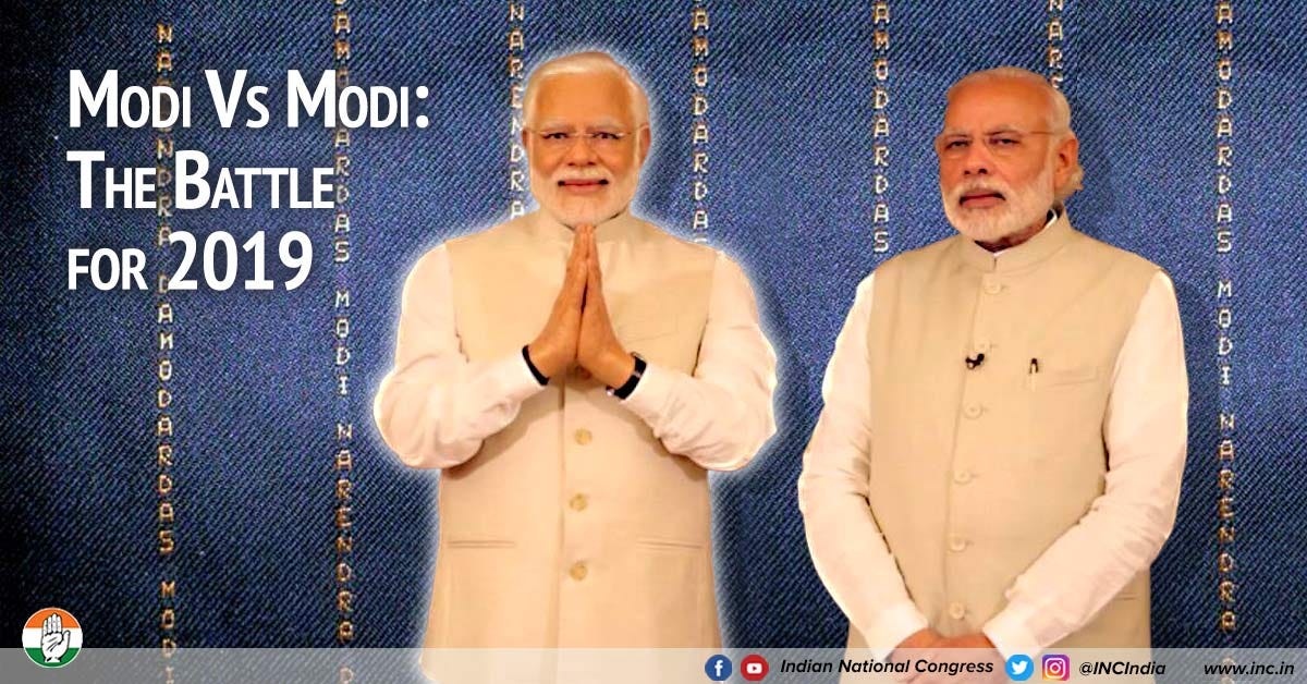 Modi vs Modi: The Battle for 2019 | by Indian National Congress | Medium
