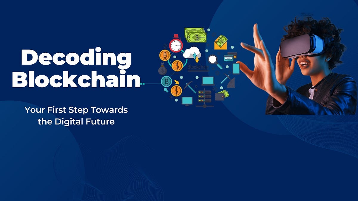 Decoding Blockchain: Your First Step Towards the Digital Future | by Hanna Tekle lemji ...